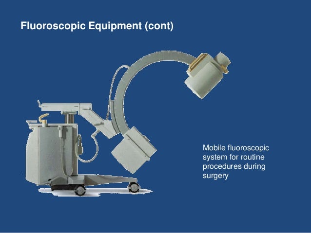 Flouroscopic procedures