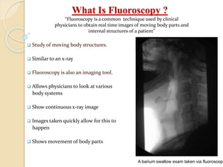 Flouroscopy ppt | PPTX