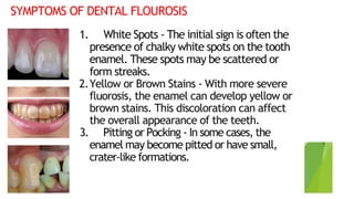 FLOUROSIS pptx 2.pdf dental fluorosis prevention and dietary management ...