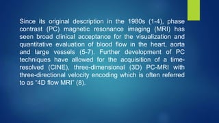 4D FLOW MRI | PPTX