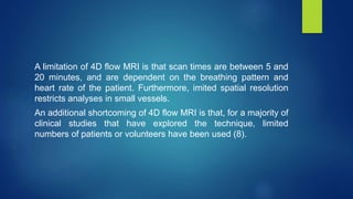 4D FLOW MRI | PPTX