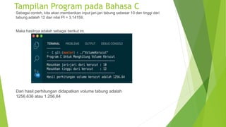menghitung volume kerucut menggunakan Bahasa C | PPT