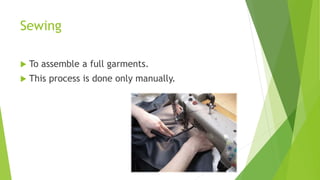 Flow chart and breif description of garments manufacturing | PPTX