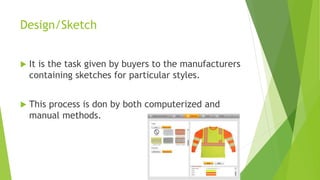 Flow chart and breif description of garments manufacturing | PPTX