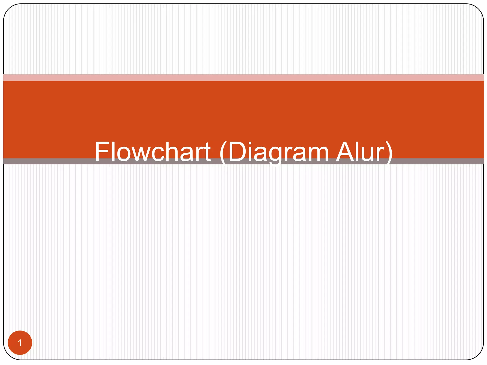 Flowchart (diagram alur) | PPT