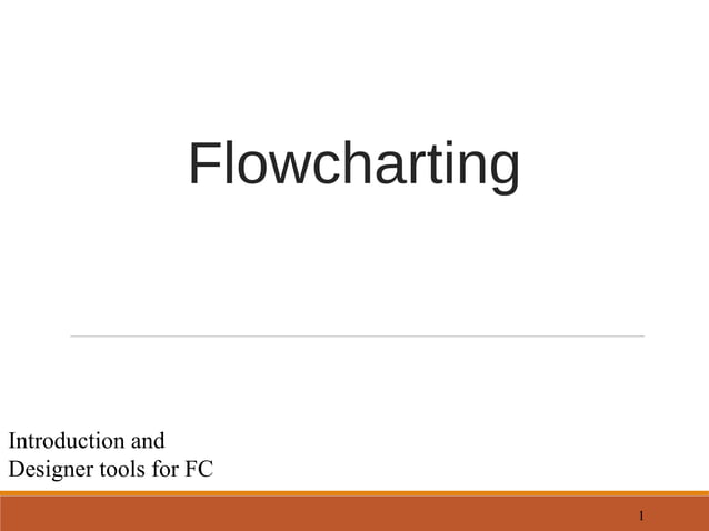Flowchart - Introduction and Designing Tools | PPT