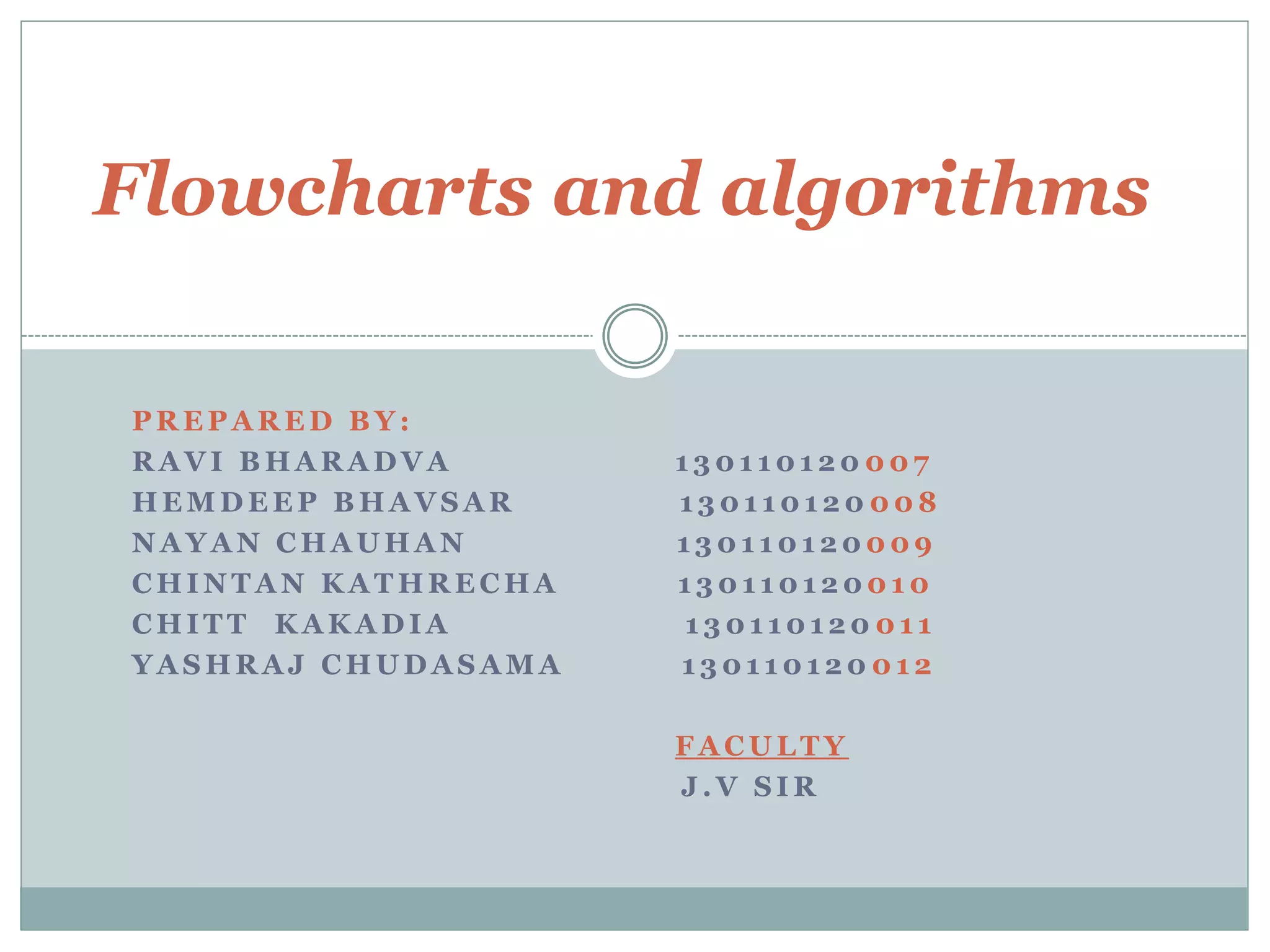 Flowcharts and algorithms | PPTX | Programming Languages | Computing Flowcharts and algorithms | PPTX | Programming Languages | Computing