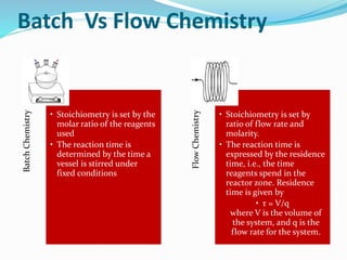 Flow chemistry | PPTX | Chemistry | Science