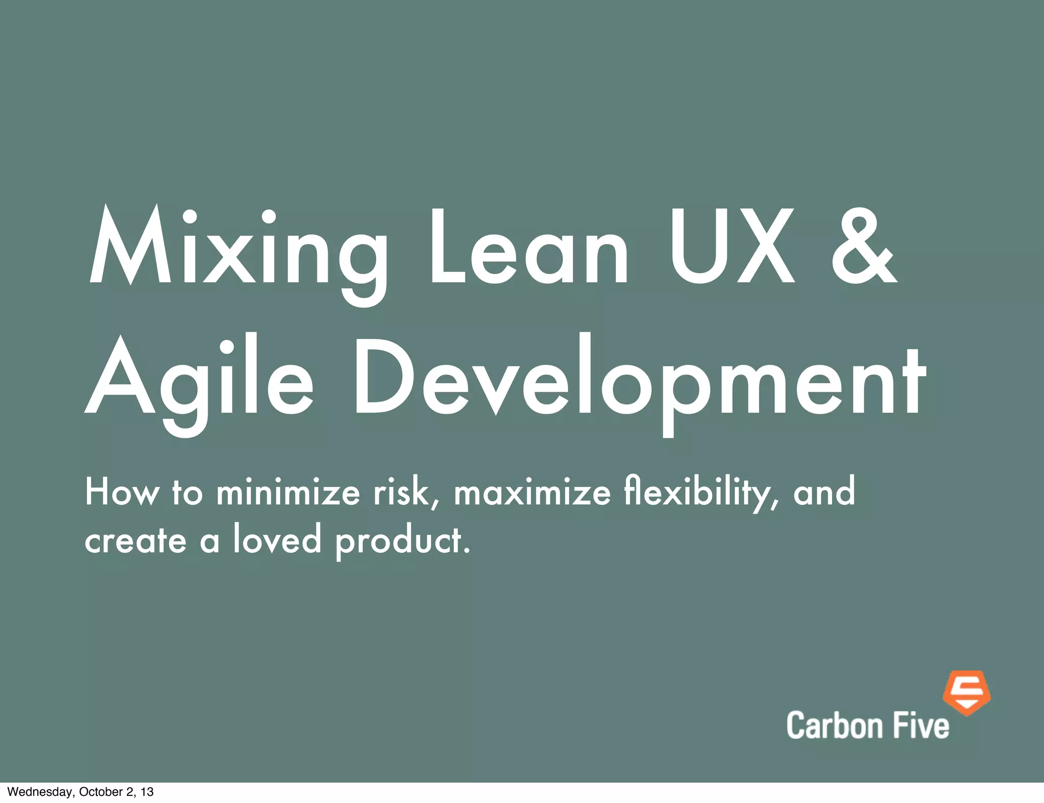 Flowcon - Mixing Lean UX & Agile Development | PPT