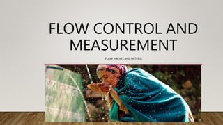 Flow control and measurement | PPT