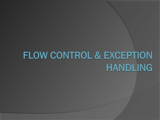 Flow control, exception handling array | PPT