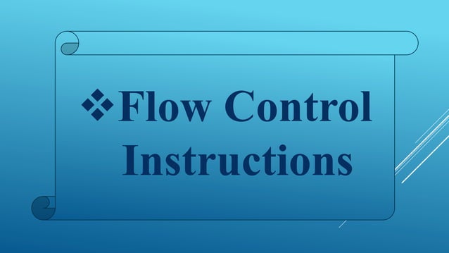 Flow Control Instructions Pptx Programming Languages Computing