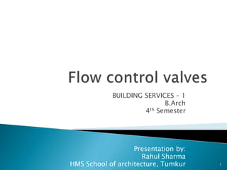 Flow control valves | PPTX