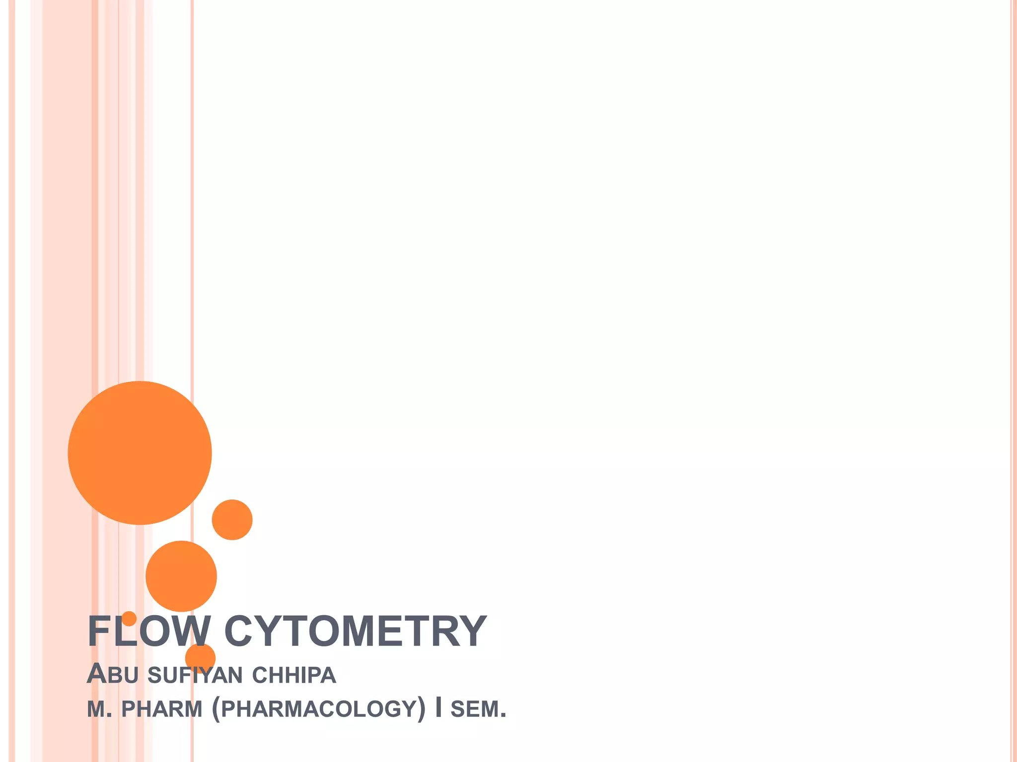 Flow cytometry and fluorescence activated cell sorting (FACS) | PPTX