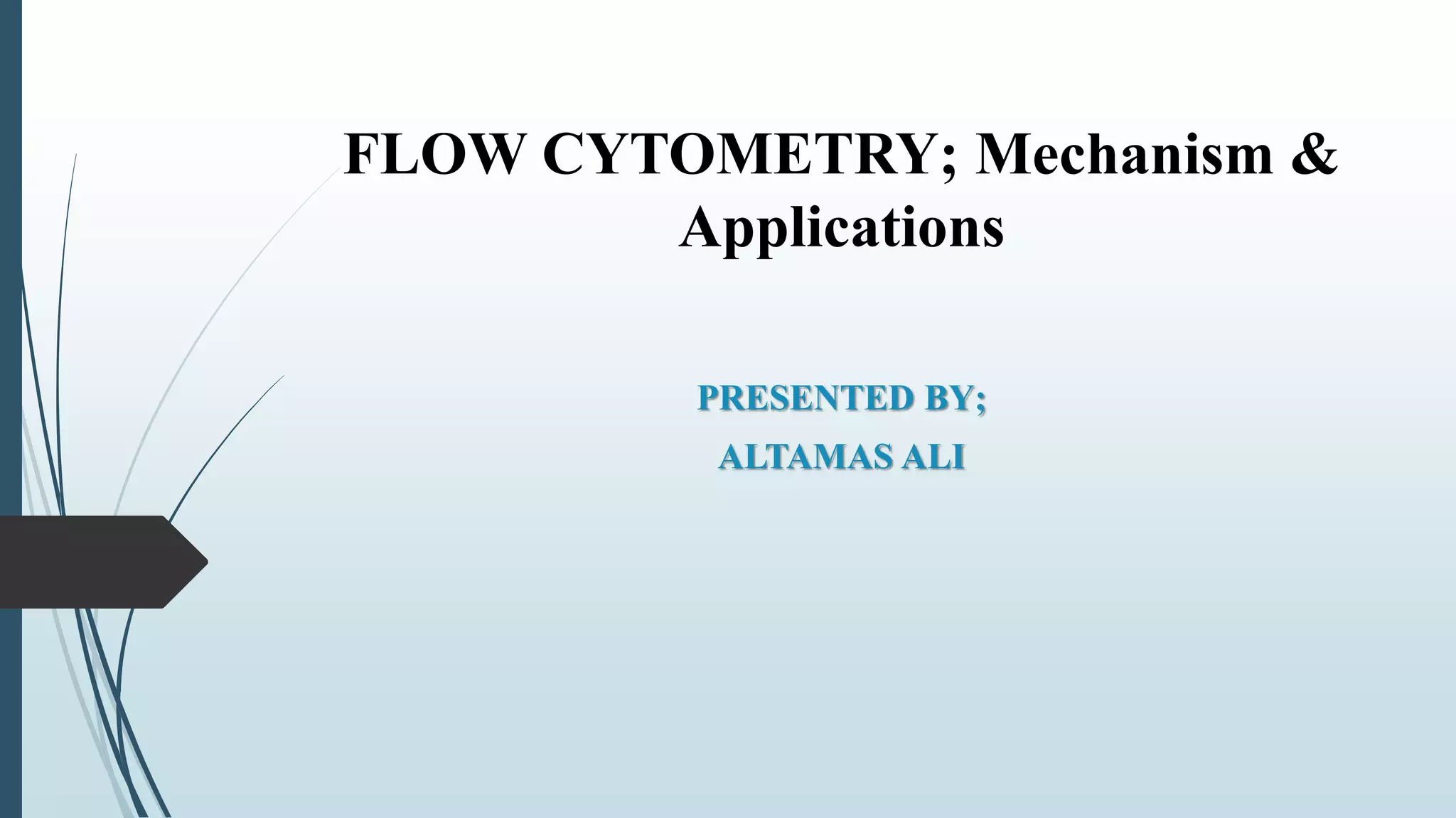 Flow cytometry | PPTX