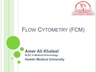 Flow Cytometry (FCM) | PPT