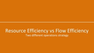 Flow efficiency - a digital operations strategy | PPT