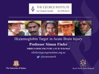 When to Transfuse in Acute Brain Injury: Oli Flower & Simon Finfer | PPT