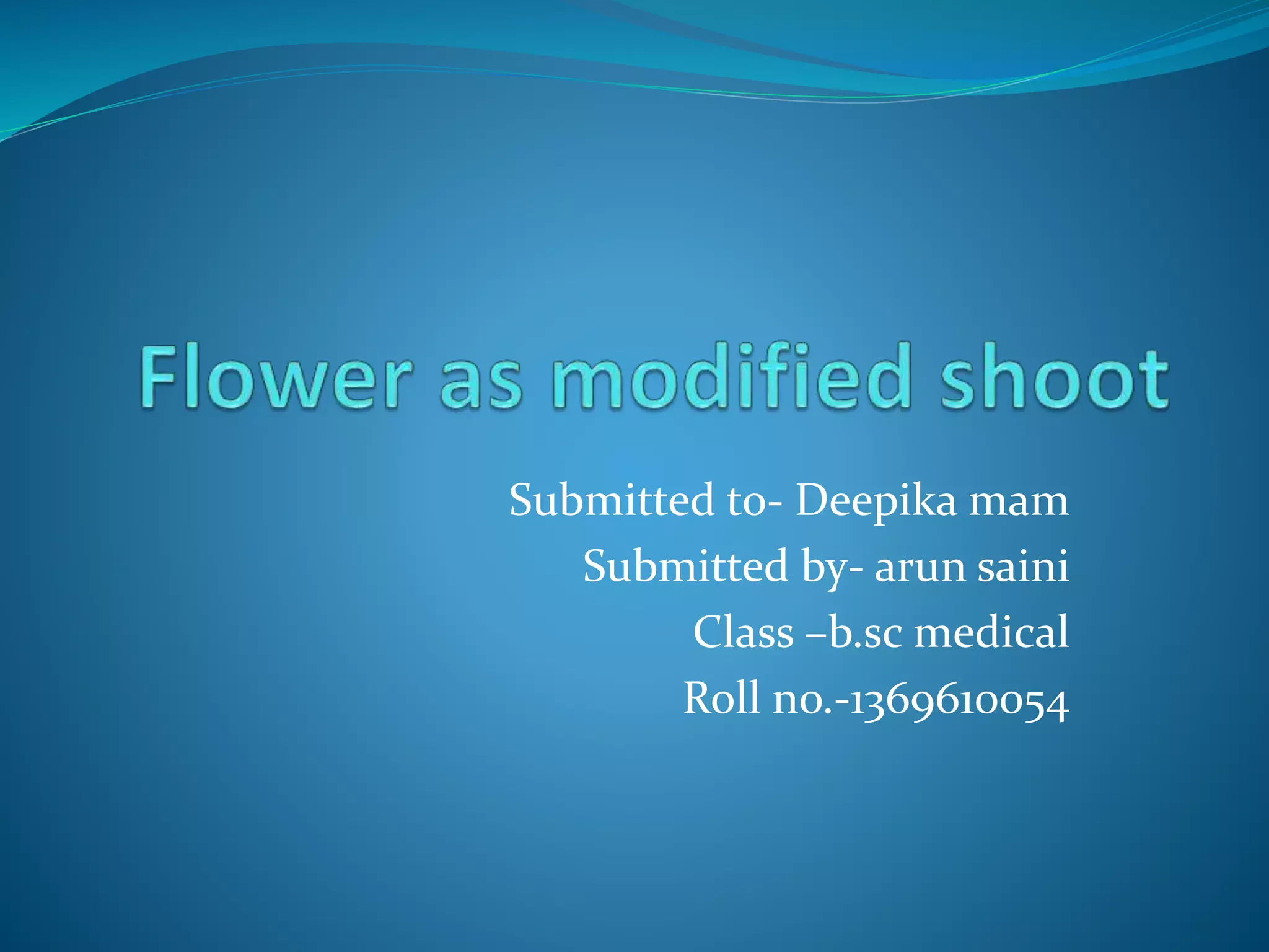 Flower as shoot modification | PPTX | Gardening | Home & Garden