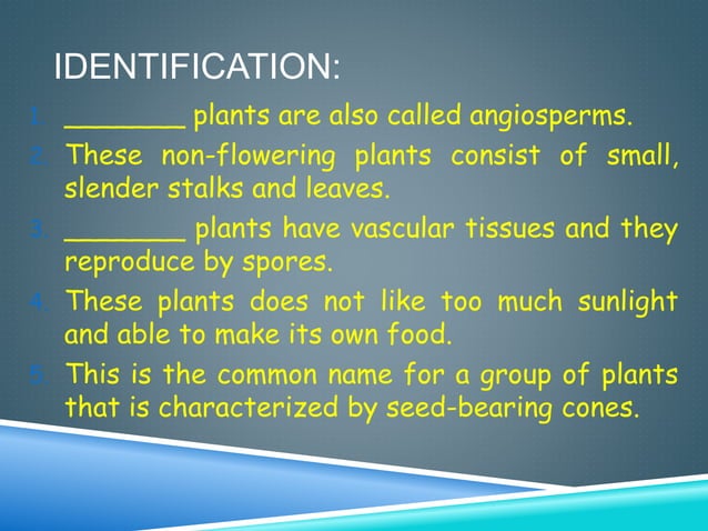 FLOWERING AND NON-FLOWERING PLANTS.pptxFLOWERING AND NON-FLOWERING ...