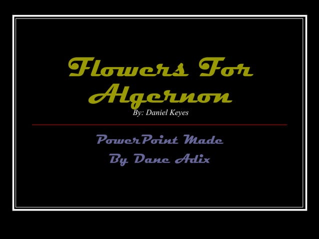 Flowers For Algernon | PPT