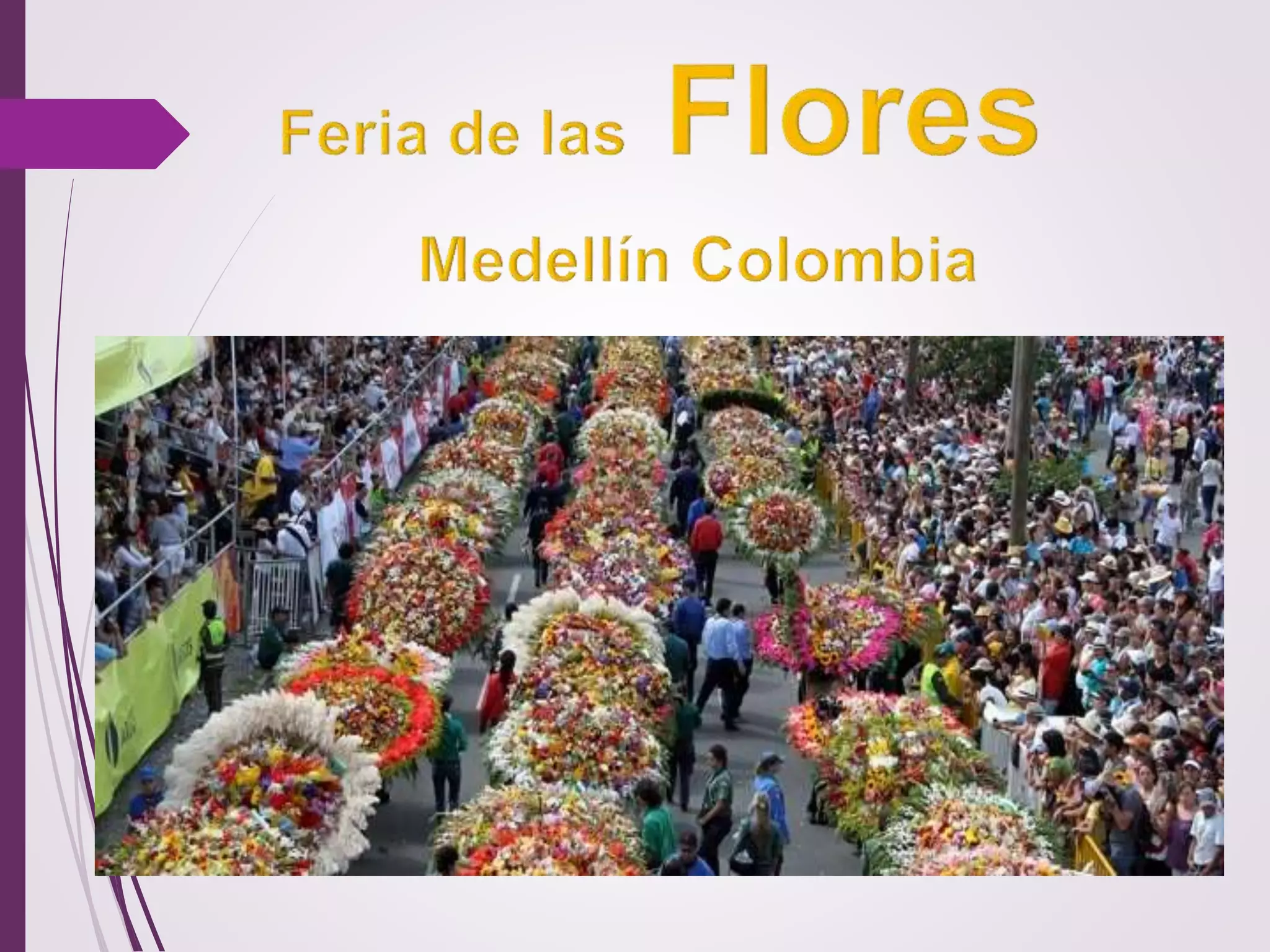Flowers Fair in Medellín Colombia. (English version) | PPTX