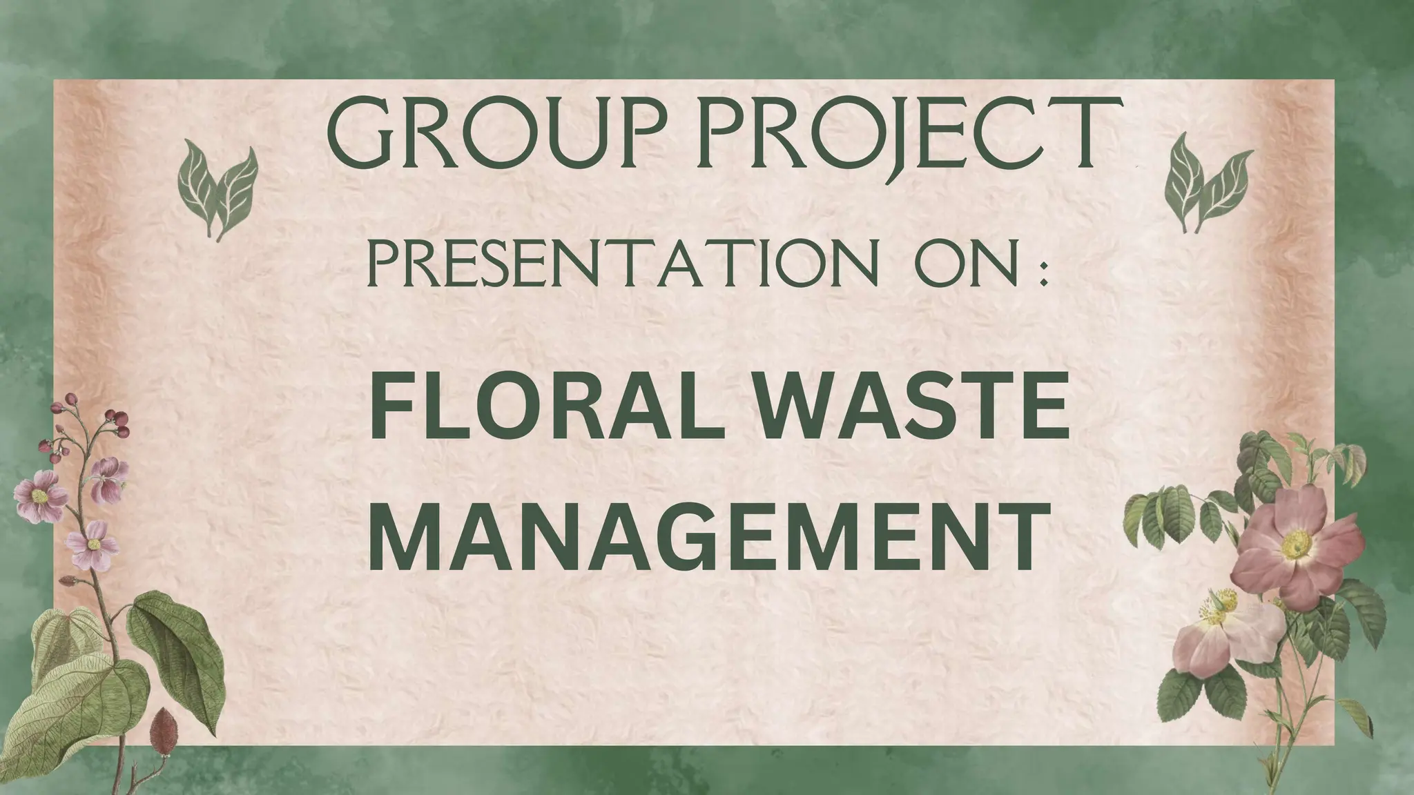 FLOWER WASTE MANAGEMENT PRESENTATION_20231107_205705_0000.pptx