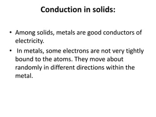 Flow in solid, liquid,electrolytes of electricity.pptx