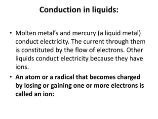 Flow in solid, liquid,electrolytes of electricity.pptx