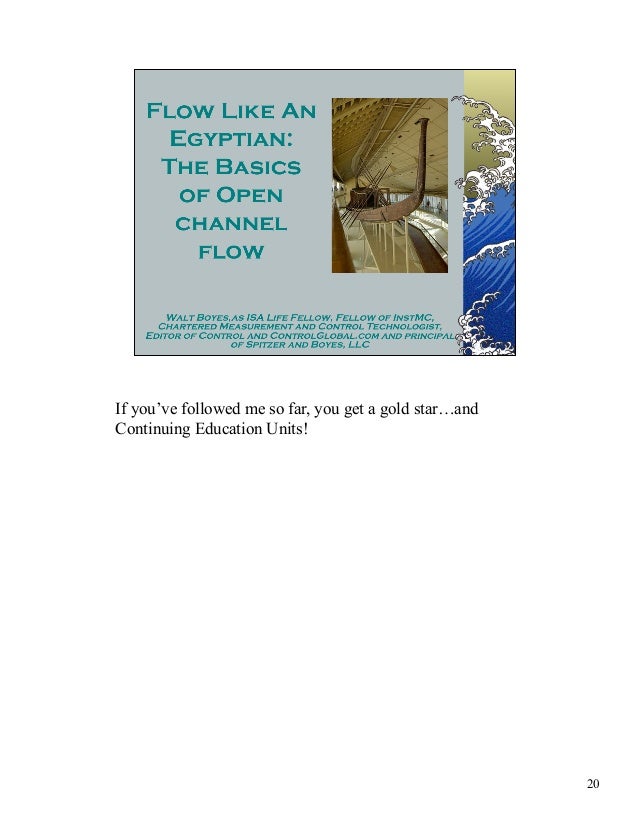 Flow Like an Egyptian: The Basics of Open Channel Flow