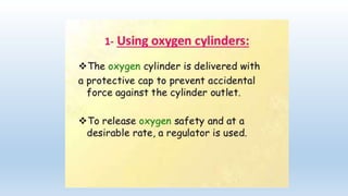 Oxygen Cylinders and Flowmeter- Uses and Maintenance | PPTX