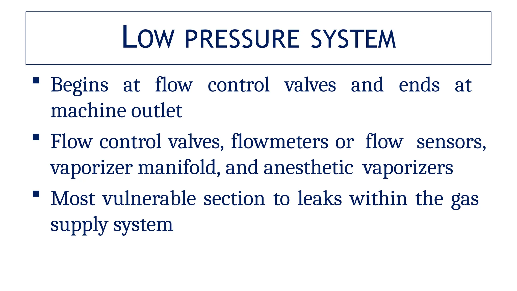 Flow meter and Vaporizer Low pressure system in Anesthesia Machine | PPTX