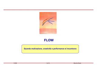 Flow motivazione cretività e performance | PDF