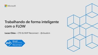 Microsoft Flow - MS365DevBootcamp | PPT