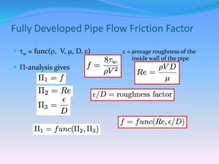 Flow of incompressible fluids through pipes | PPTX