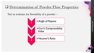 Flow Properties of Powder: Industrial Pharmacy 1st | PDF