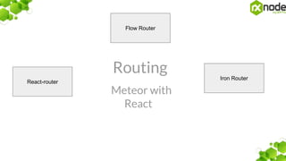 Flow router, components and props | PPT