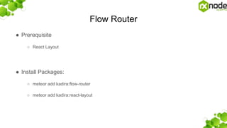 Flow router, components and props | PPT