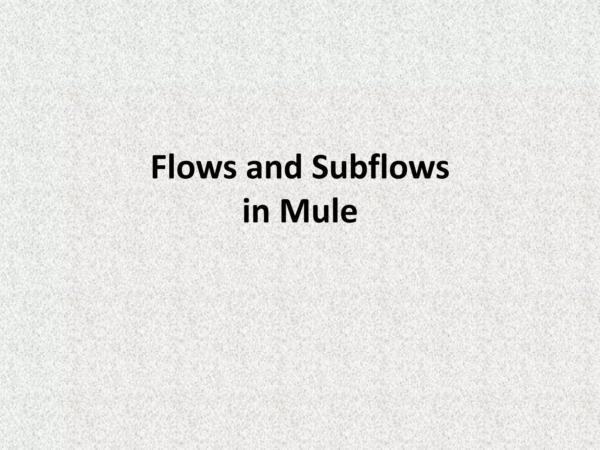 Flows and subflows | PPT
