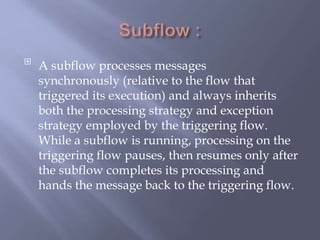 Flows and subflows in mule | PPTX