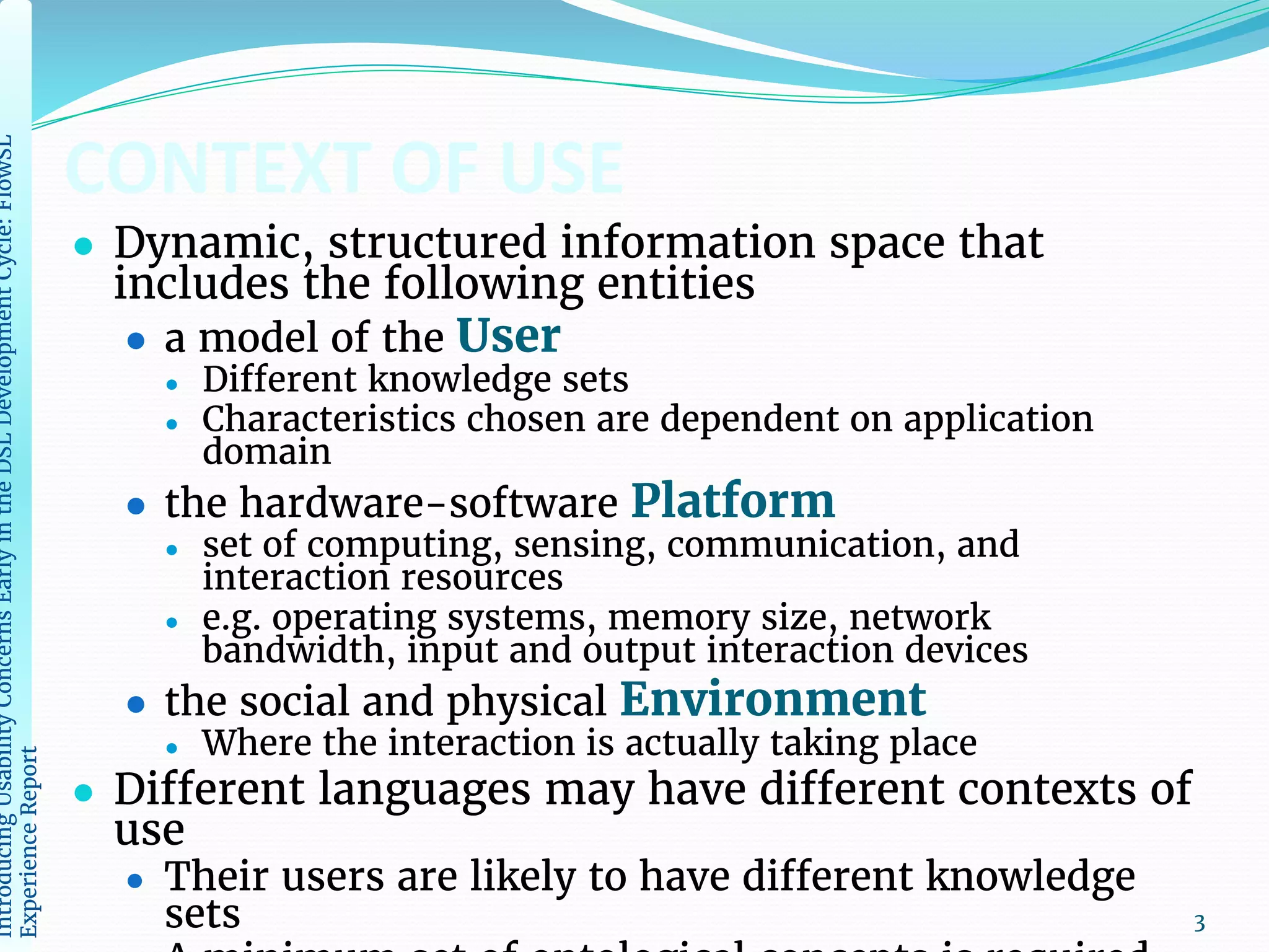 Introducing Usability Concerns Early in the DSL Development Cycle ...