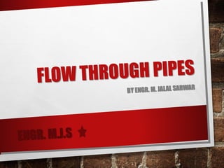 Flow Through Pipes - Hydraulics | PDF