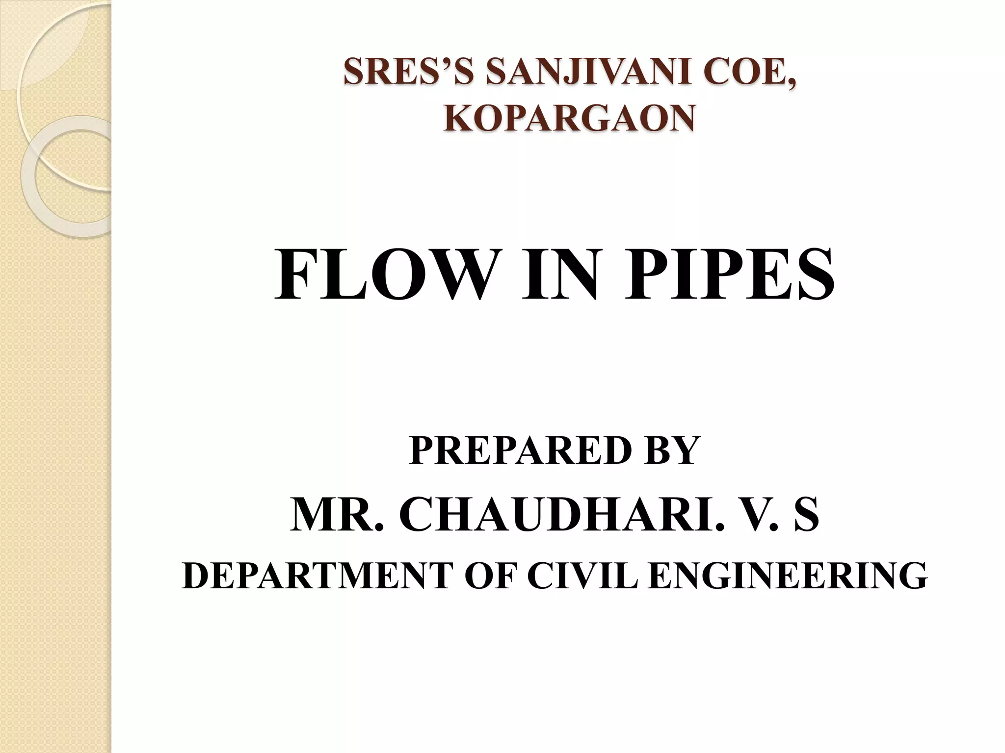 Flow through pipes ppt | PPT