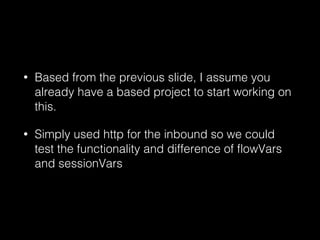 Flowvar and Sessionvar in Mule | PPT