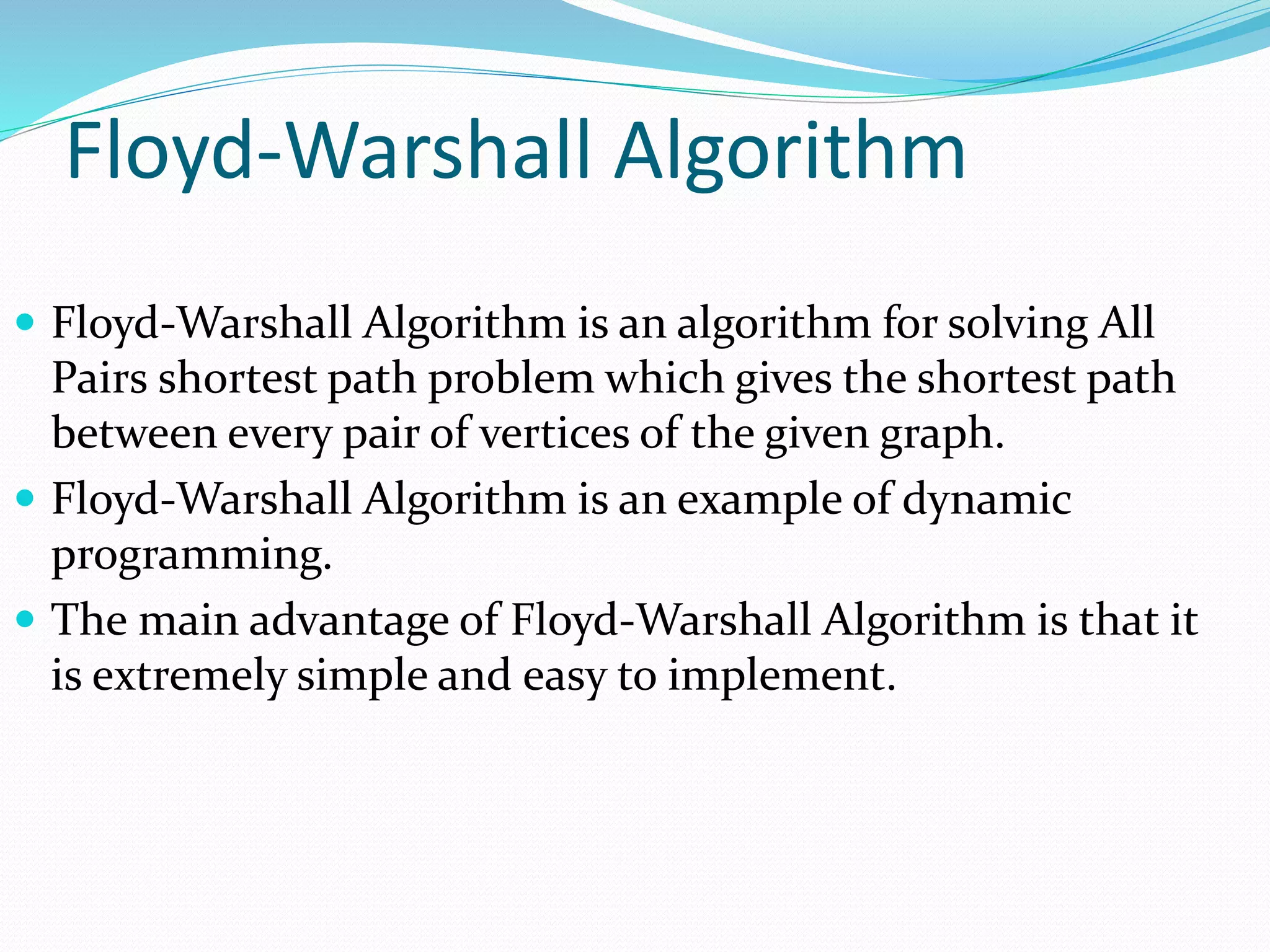 Floyd’s and Warshal’s Algorithm ujjwal matoliya.pptx | Technology & Computing