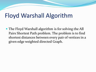 Floyd’s and Warshal’s Algorithm ujjwal matoliya.pptx | Technology & Computing