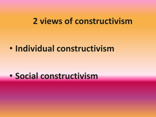 Constructivism: Knowledge Construction / Concept Learning | PPTX