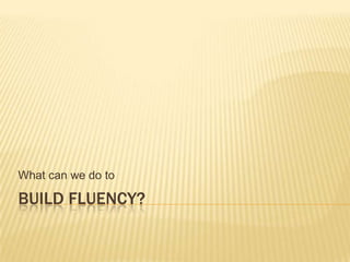 Fluency | PPTX