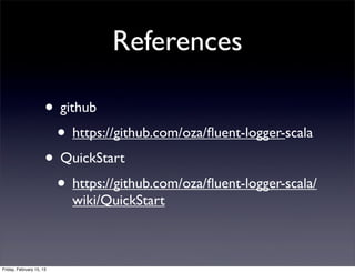 Fluent logger-scala | PPT