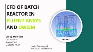 Fluent Ansys Simulation of Batch reactor | PPT